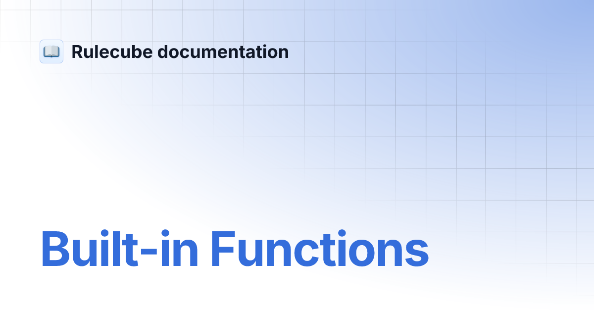 Built In Functions Rulecube Documentation