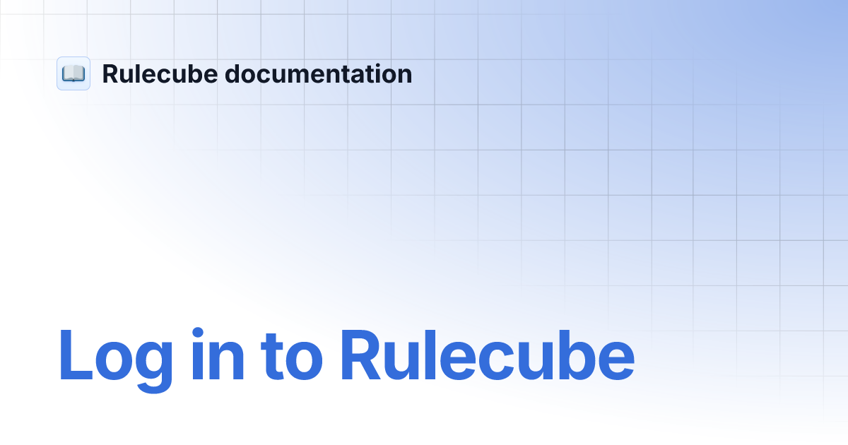 Log In To Rulecube Rulecube Documentation