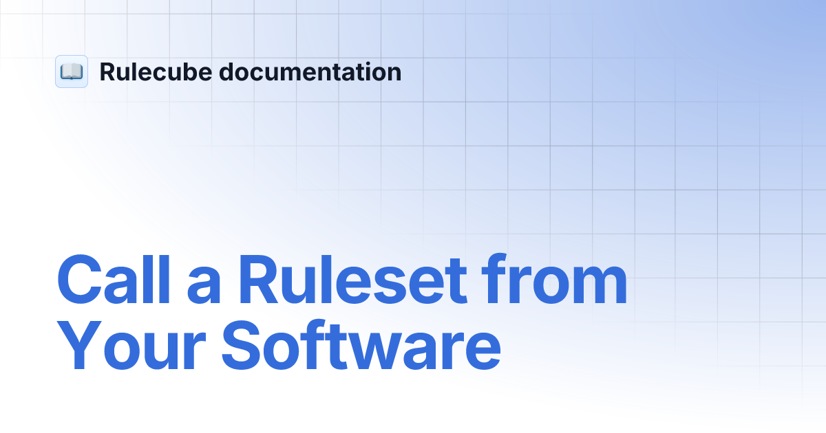 Call A Ruleset From Your Software Rulecube Documentation